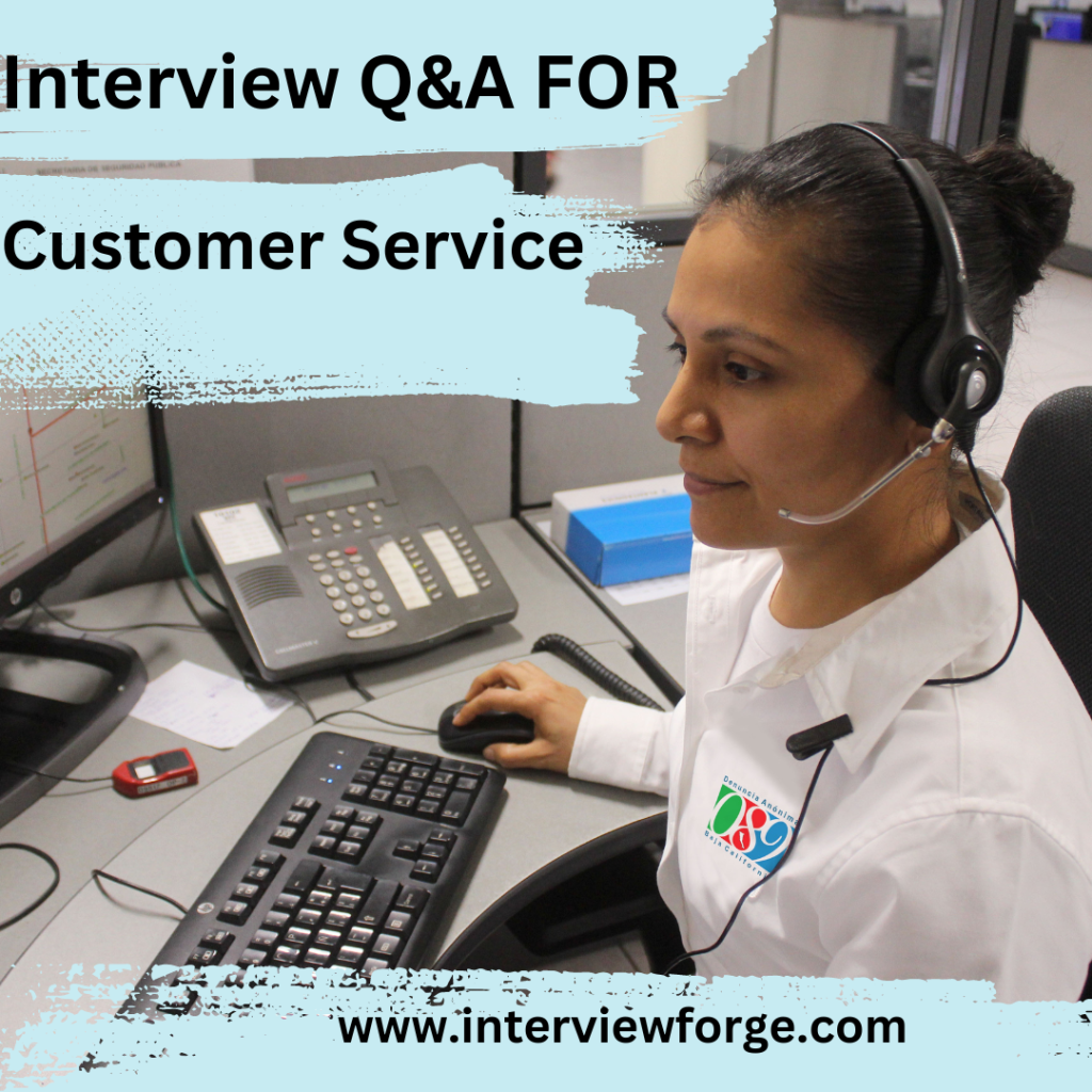Sample Interview Questions & Answers For Customer Service